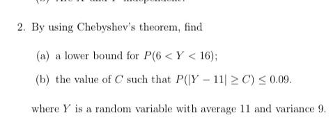 Solved 2. By using Chebyshev's theorem, find (a) a lower | Chegg.com