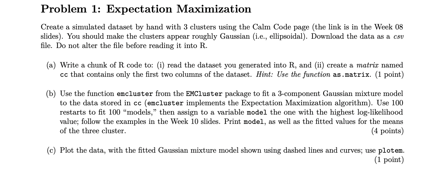 Solved Problem 1: Expectation MaximizationCreate a simulated | Chegg.com