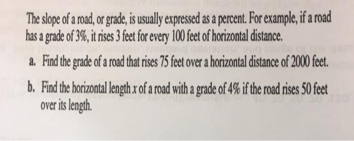 Solved The slope of a road, or grade, is usually expressed | Chegg.com