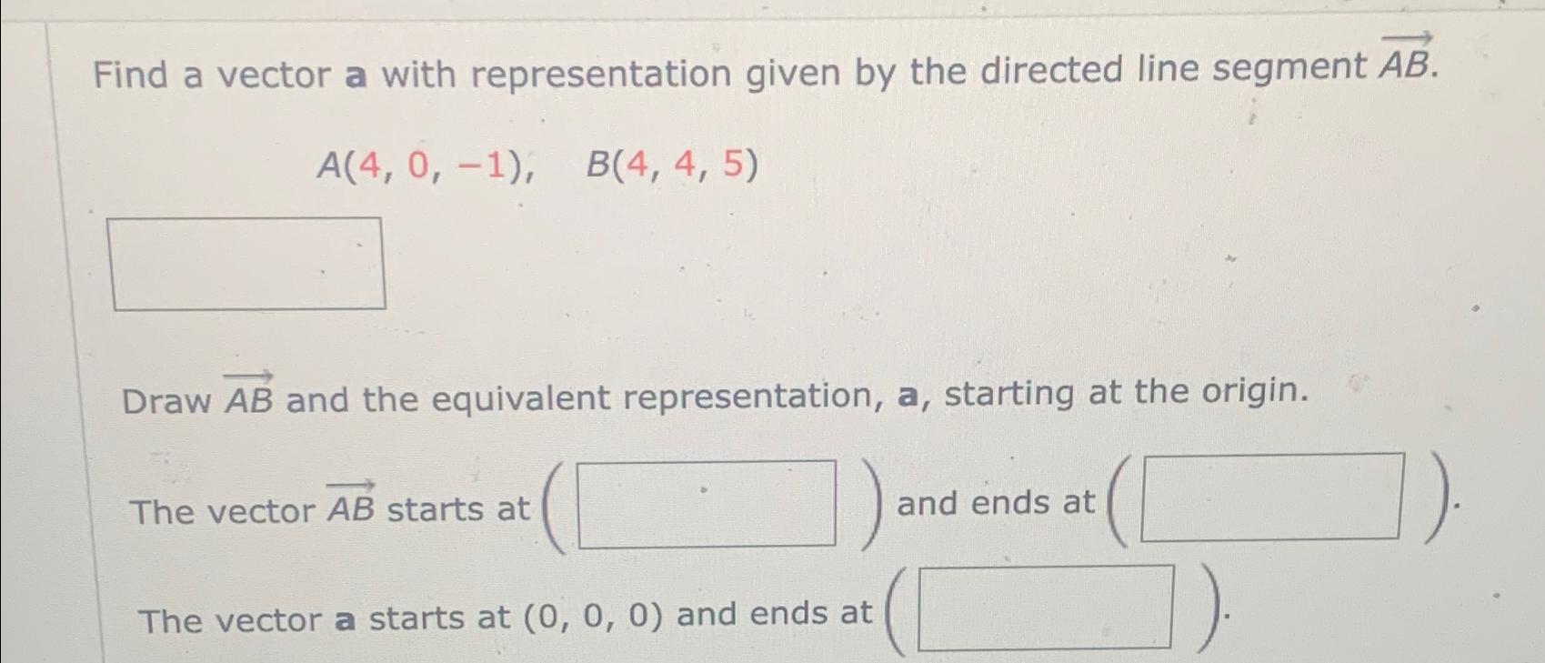 Solved Find a vector a with representation given by the | Chegg.com