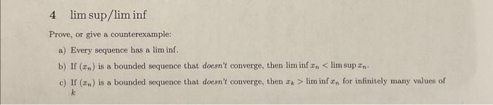 4limsup/liminf Prove, or give a counterexample: a) | Chegg.com