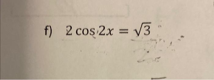 Solved 2cos2x=3sin3θ=−1sin2x=2−sin2xi) | Chegg.com