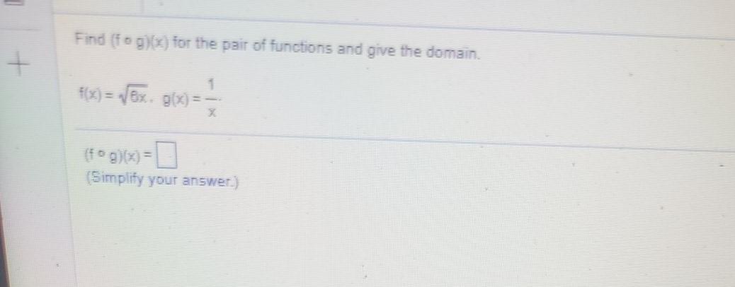 Solved Find (fog)x) for the pair of functions and give the | Chegg.com