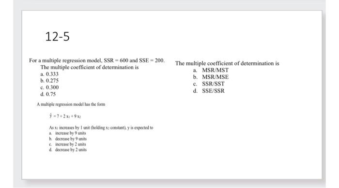 Solved For a multiple regression model, SSR=600 and SSE=200. | Chegg.com