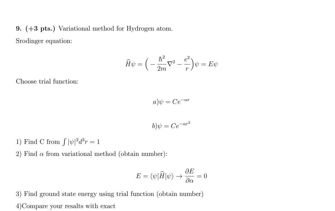 Solved by an EXPERT ( +3 pts.) ﻿Variational method for Hydrogen | Chegg.com