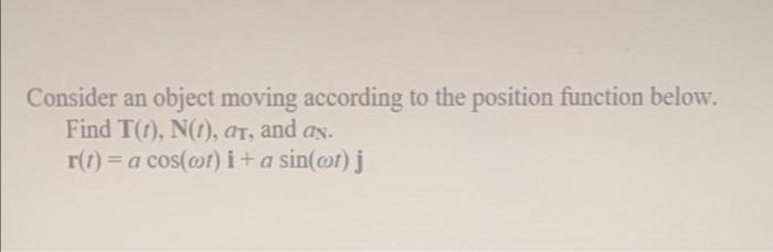Solved Consider an object moving according to the position | Chegg.com