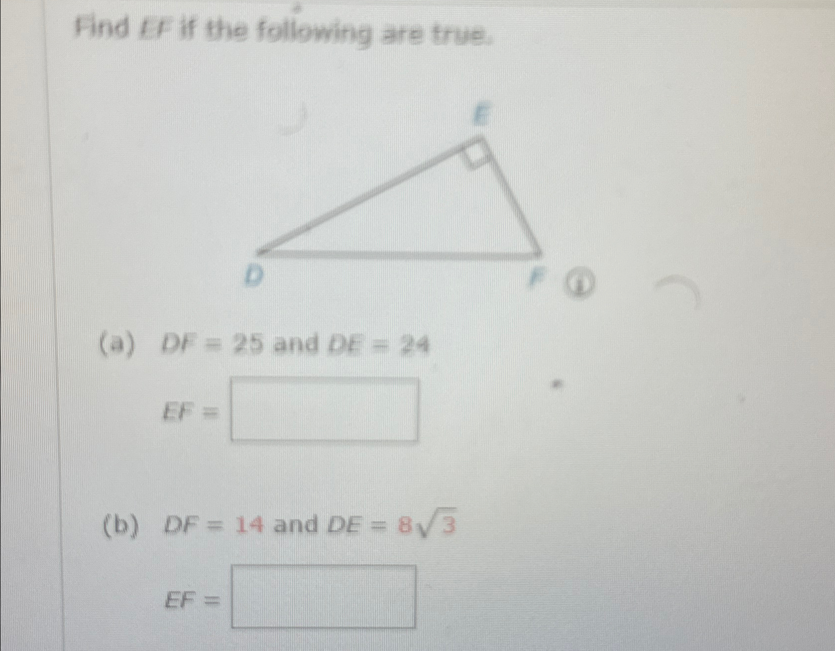 Solved Find EF ﻿if the following are true.(a) DF=25 ﻿and | Chegg.com