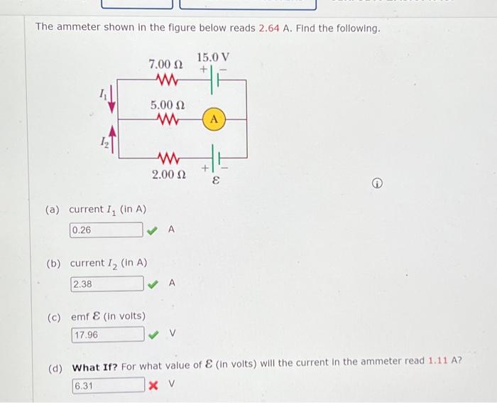 [Solved]: The ammeter shown in the figure below reads 2.64A
