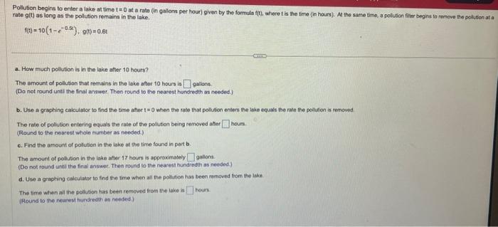 Solved Pollution begins to eriter a lake at time t=0 at a | Chegg.com