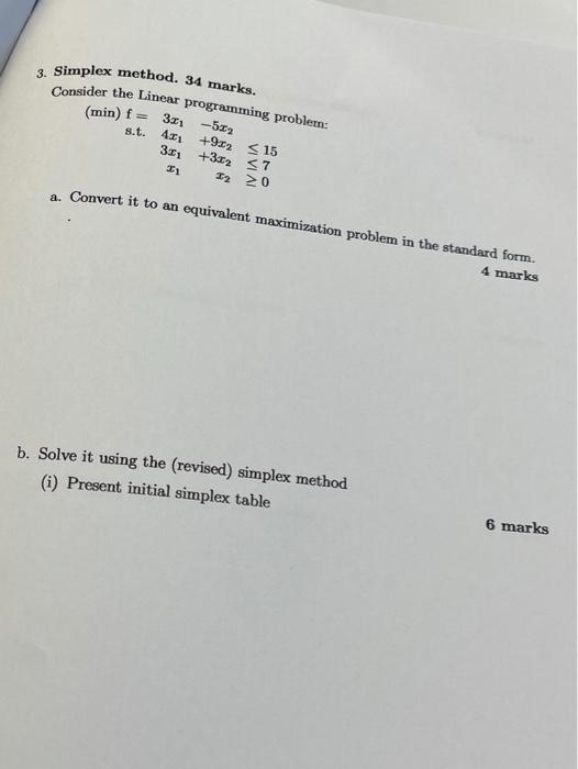 Solved 3. Simplex method. 34 marks. Consider the Linear | Chegg.com
