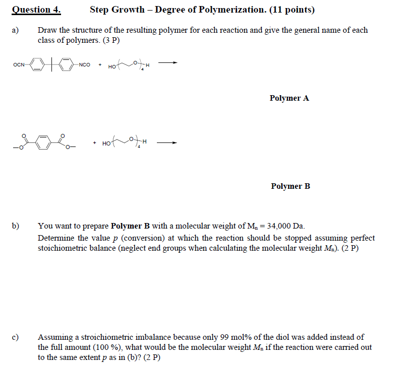 Solved Question 4. ﻿Step Growth - ﻿Degree of Polymerization. | Chegg.com