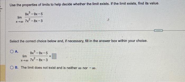 Solved Use the properties of limits to help decide whether | Chegg.com