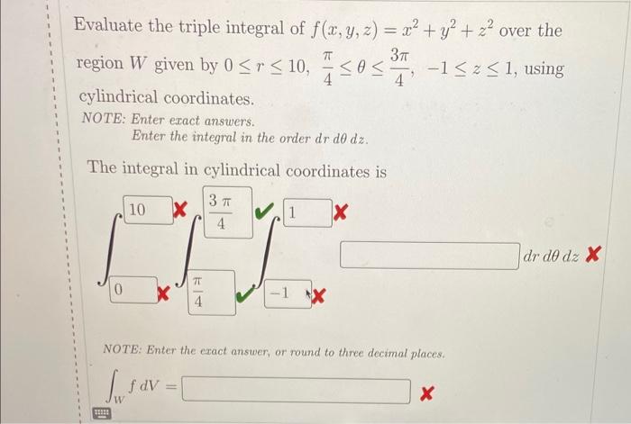 Solved Evaluate the triple integral of f(x,y,z)=x2+y2+z2 | Chegg.com