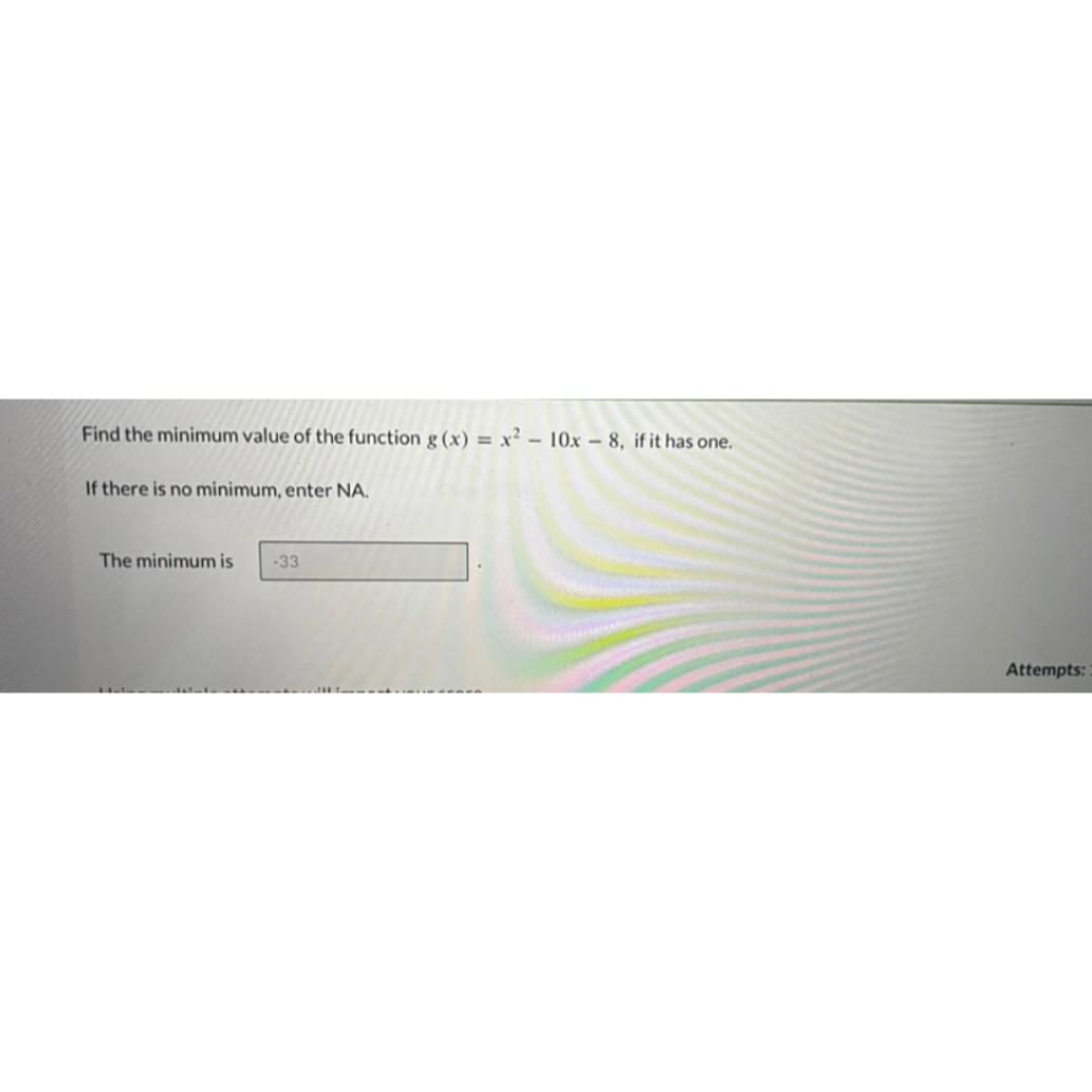 Solved Find the minimum value of the function g(x)=x2-10x-8, | Chegg.com