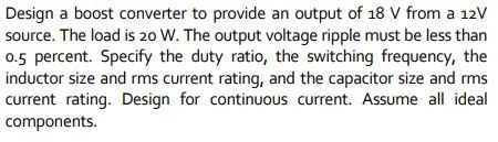 Solved Design a boost converter to provide an output of 18 V | Chegg.com