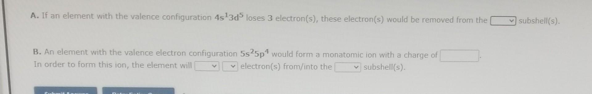 Solved A. A main group element with the valence electron | Chegg.com