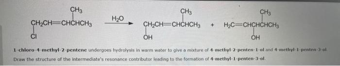 [Solved]: 1-chloro-4-methyl-2-pentene undergoes hydrolysis