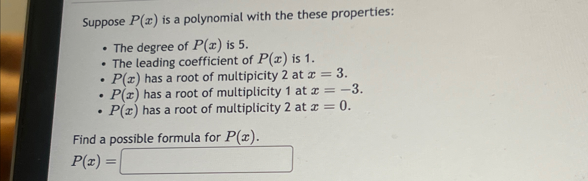 Solved Suppose P(x) ﻿is a polynomial with the these | Chegg.com