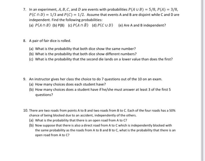 Solved 7. In an experiment, A,B,C, and D are events with | Chegg.com