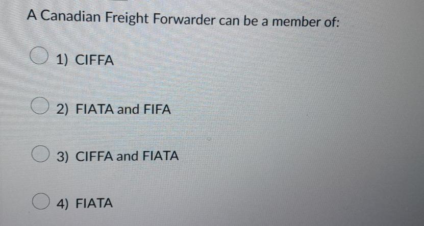 Solved A Canadian Freight Forwarder can be a member | Chegg.com