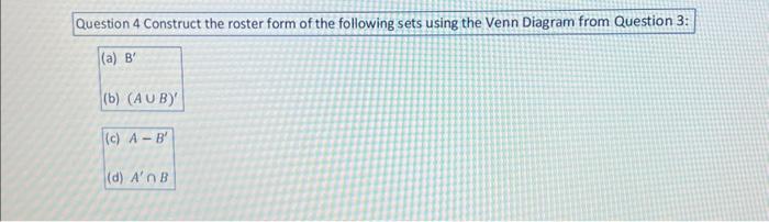 Solved Question 4 Construct the roster form of the following | Chegg.com