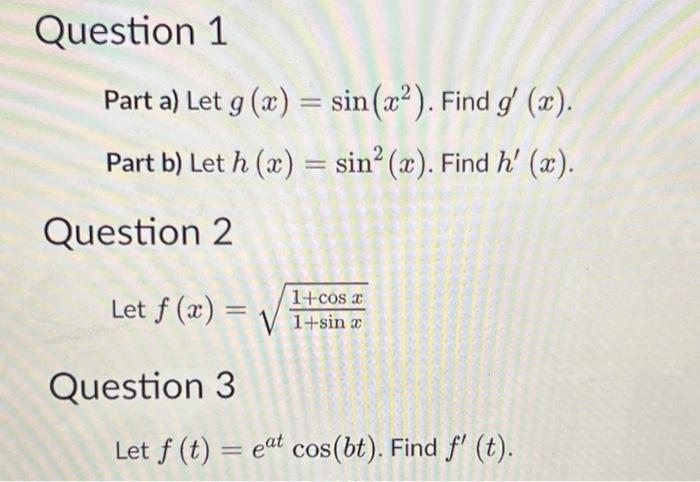 Solved Part a) Let g(x)=sin(x2). Find g′(x). Part b) Let | Chegg.com