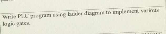 Solved Write PLC program using ladder diagram to implement | Chegg.com