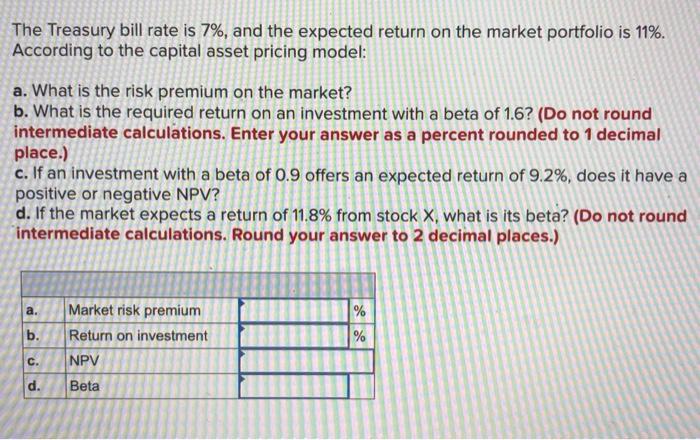 Solved The Treasury bill rate is 7%, and the expected return | Chegg.com