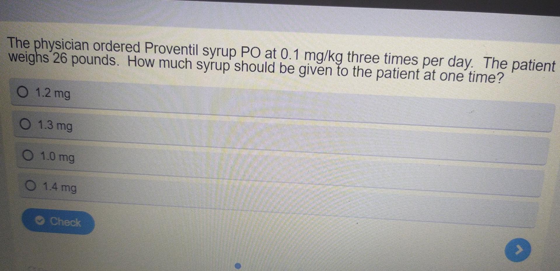 Solved The physician ordered Proventil syrup PO at 0.1 mg/kg | Chegg.com