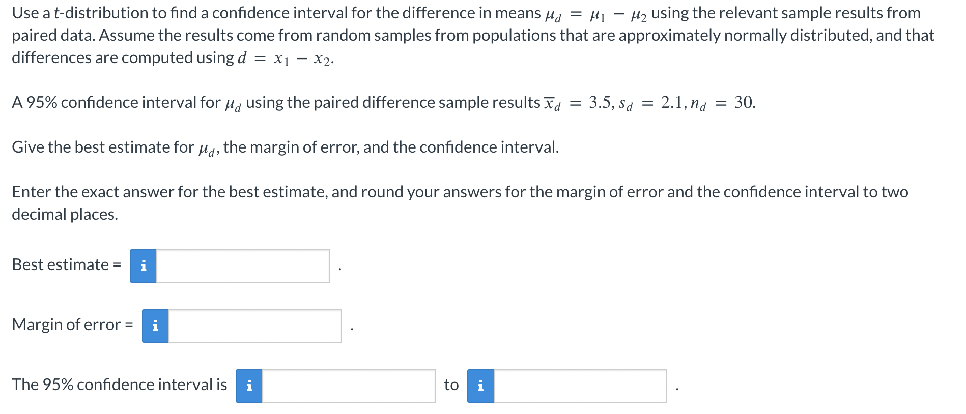 Solved Use a t-distribution to find a confidence interval | Chegg.com