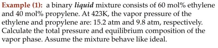 Solved Example (1): a binary liquid mixture consists of 60 | Chegg.com