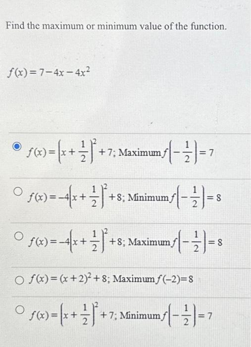 Solved Find the maximum or minimum value of the function. | Chegg.com