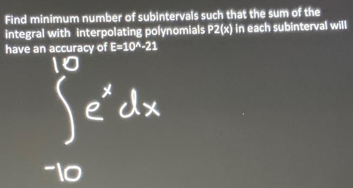 Solved Find minimum number of subintervals such that the sum | Chegg.com