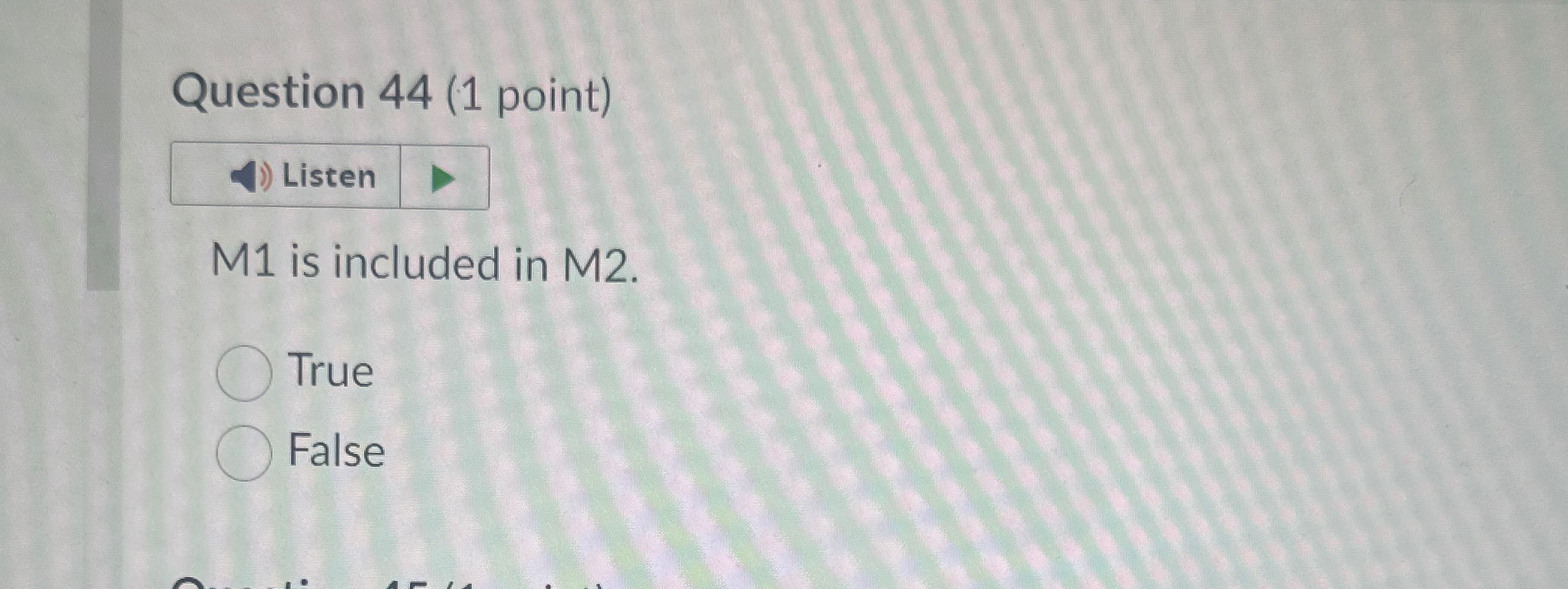 Solved Question 44 (1 ﻿point)ListenM1 ﻿is included in | Chegg.com