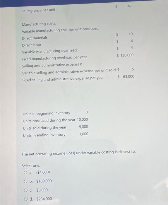 Solved 47 Selling price per unit 6 $ Manufacturing costs | Chegg.com