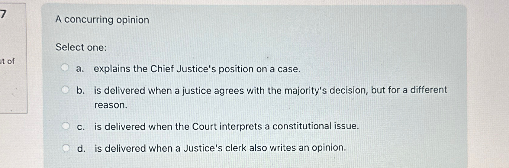 A concurring opinionSelect one:a. ﻿explains the Chief | Chegg.com