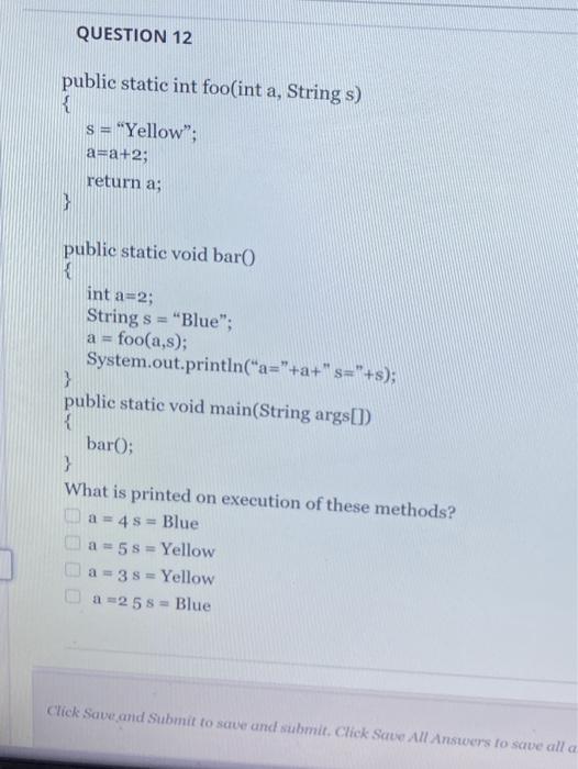 Solved QUESTION 12 public static int foo(int a, String s) { | Chegg.com