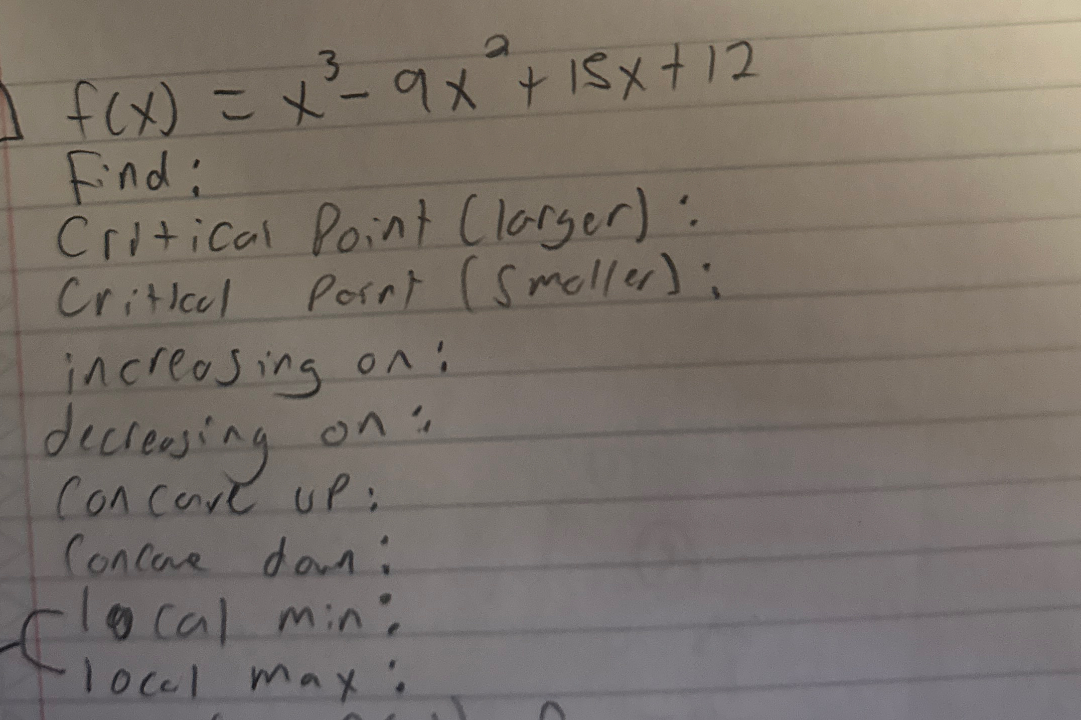 Solved f(x)=x3-9x2+15x+12Find:Critical Point | Chegg.com Solved f(x)=x3-9x2+15x+12Find:Critical Point | Chegg.com