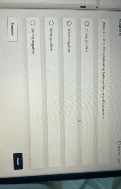 Solved 19 ﻿out or 50Review LaterWhen r=-0.99, ﻿the | Chegg.com