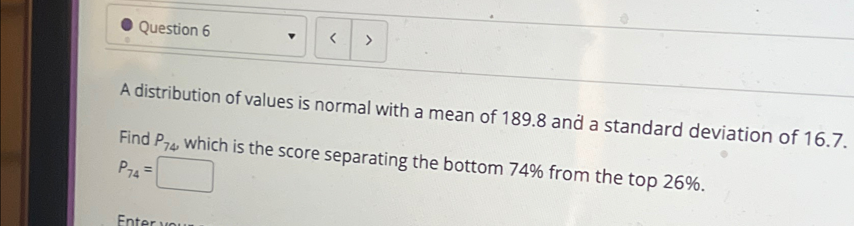 Question 6A distribution of values is normal with a | Chegg.com
