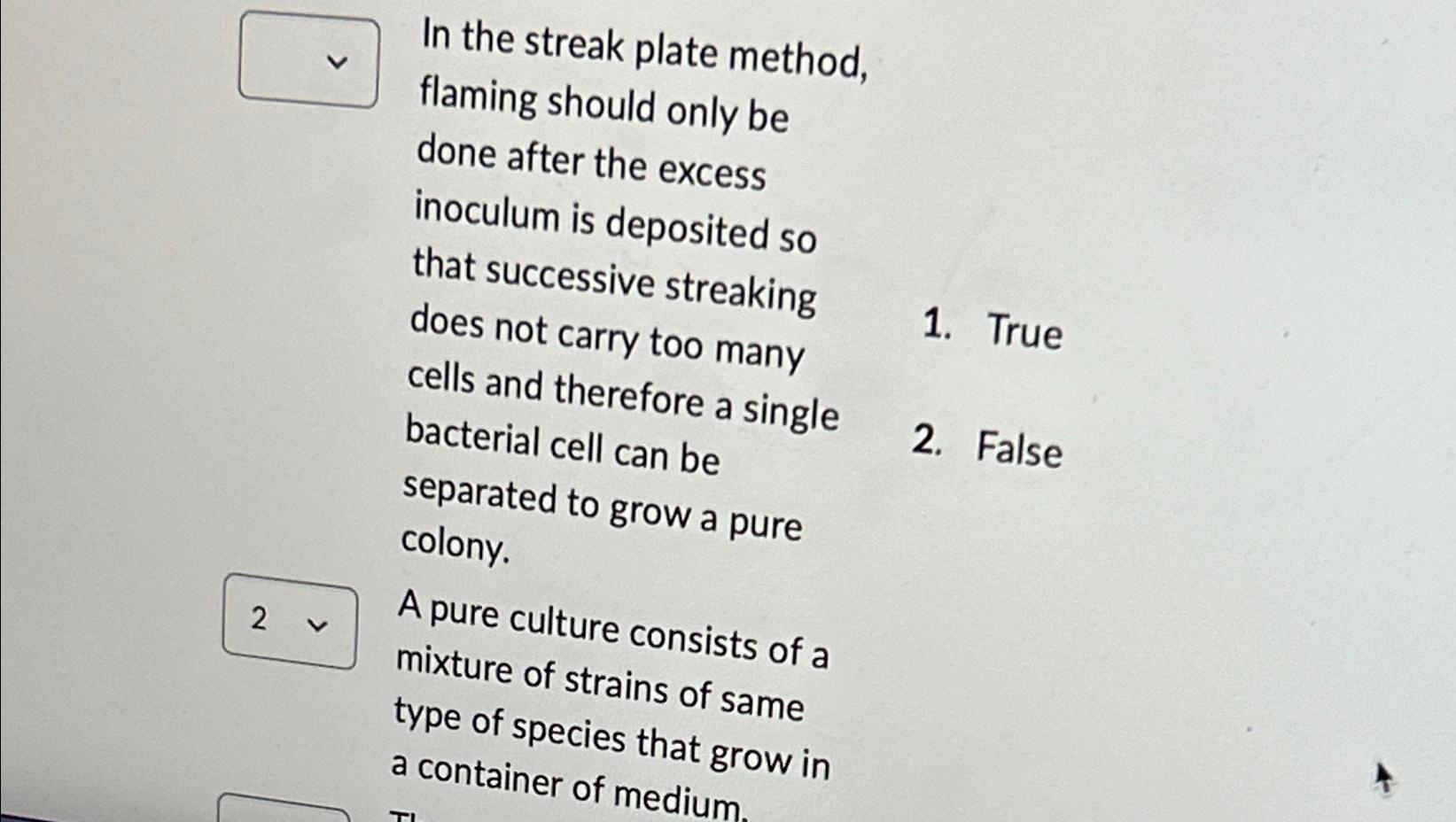 Solved In the streak plate method, flaming should only be | Chegg.com