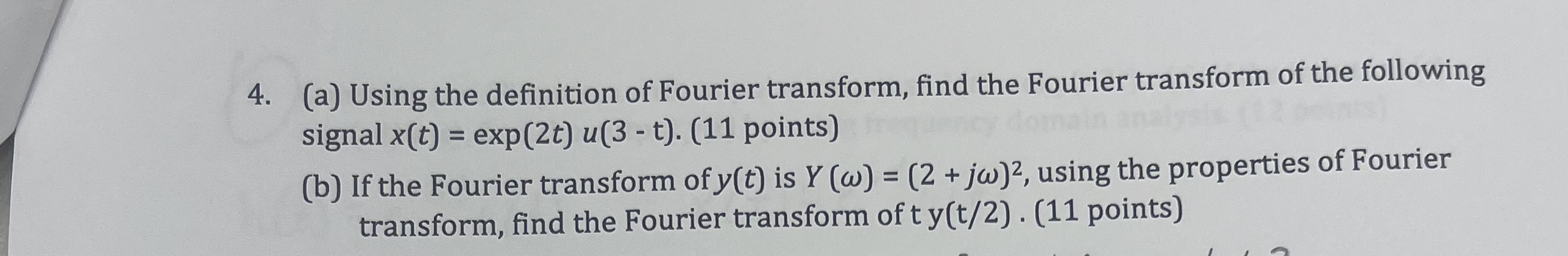 Solved (a) ﻿Using the definition of Fourier transform, find | Chegg.com
