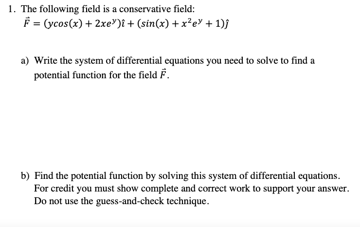 Solved The following field is ﻿a conservative | Chegg.com