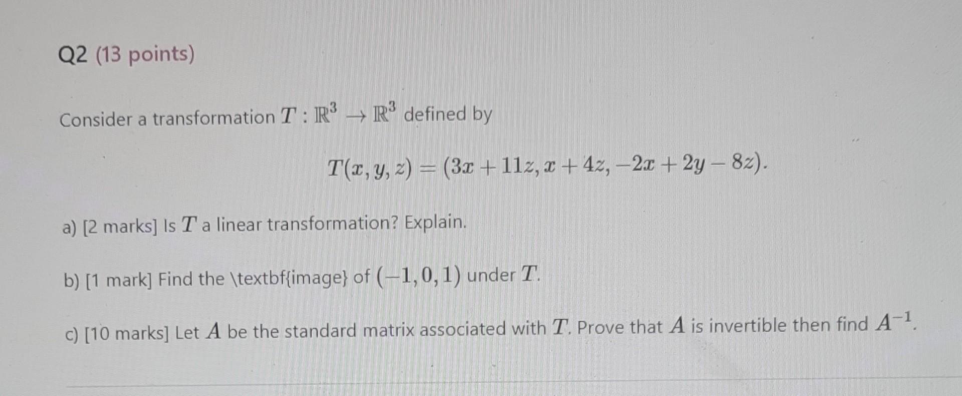 Solved Consider a transformation T:R3→R3 defined by | Chegg.com