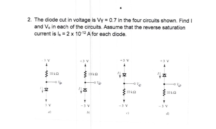Solved The diode cut in voltage is Vy=0.7 ﻿in the four | Chegg.com