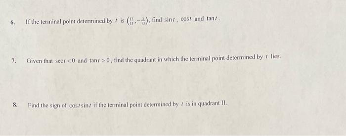 Solved 6. If the terminal point determined by t is | Chegg.com