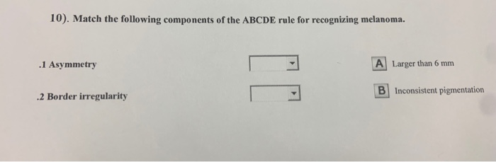 Solved 10). Match the following components of the ABCDE rule | Chegg.com