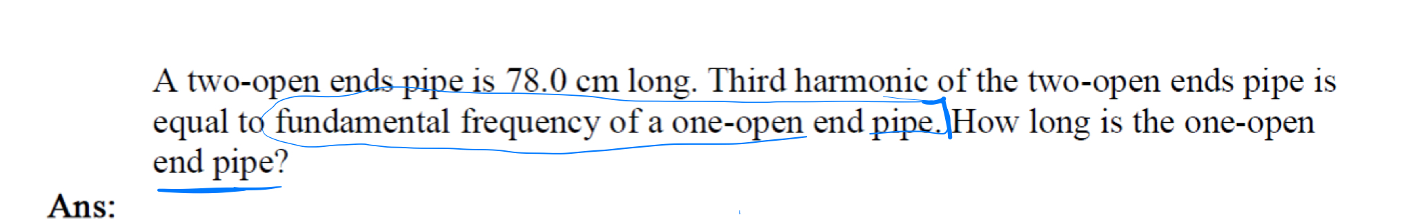 Solved A two-open ends pipe is 78.0cm ﻿long. Third harmonic | Chegg.com