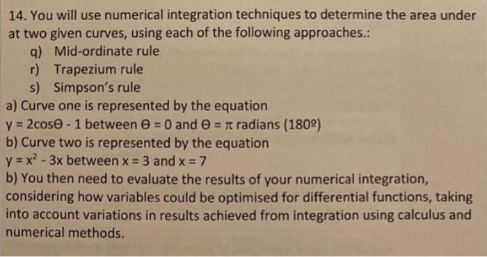 Solved 14. You will use numerical integration techniques to | Chegg.com