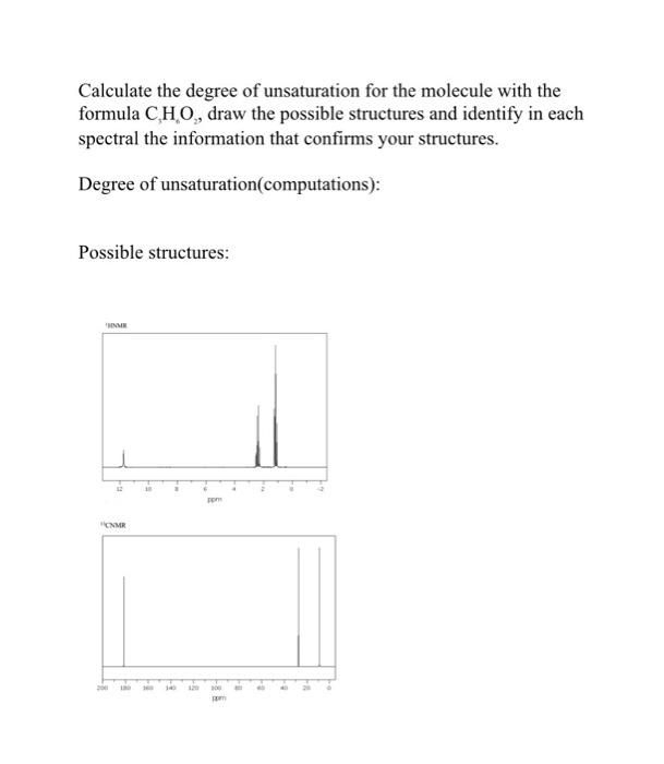Solved Calculate the degree of unsaturation for the molecule | Chegg.com